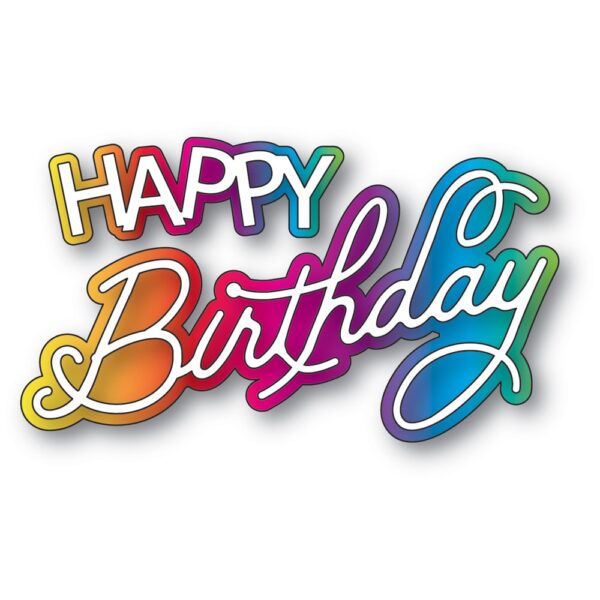 Memory Box - Happy Birthday Celebration Script craft die - Art of Craft